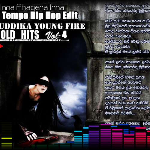 Stream Ahan inna ahagena inna(High tempo HipHop Mix)Dj Buddika Young ...