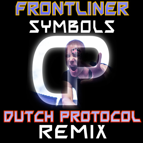 Stream Frontliner - Symbols [Dutch Protocol Remix] by Dutch Protocol ...