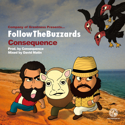 Stream Follow The Buzzards by Consequence by Consequence | Listen ...