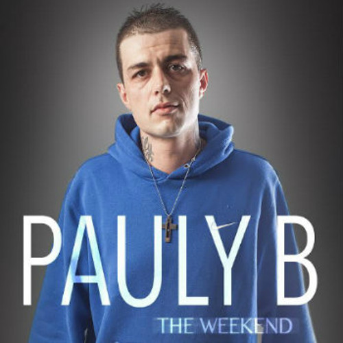 Stream Pauly B - The Weekend by PaulyB Music | Listen online for free ...