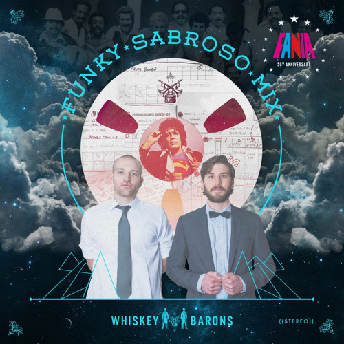 Stream whiskey barons | Listen to Whiskey Barons X Fania Funky Sabroso ...