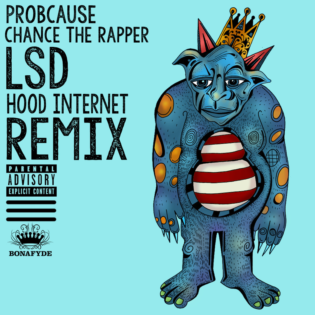 Stream LSD Ft. Chance The Rapper (The Hood Internet Remix) by ProbCause ...