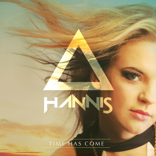 Stream HANNIS - Time Has Come (Original Mix) by HANNIS | Listen online ...