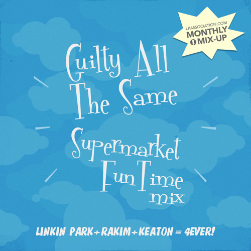 Stream Guilty All The Same (Supermarket Fun Time mix) by ...