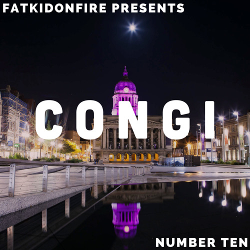 Stream FatKidOnFire Presents #10 - Congi by FatKidOnFire | Listen ...