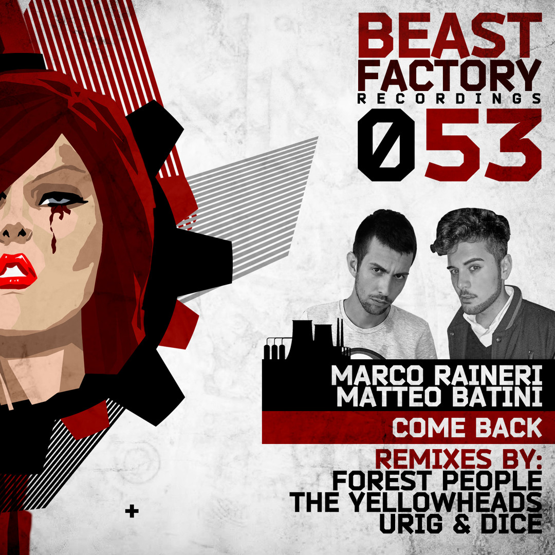 Stream Marco Raineri, Matteo Batini - Come Back (Original Mix) [ Beast ...