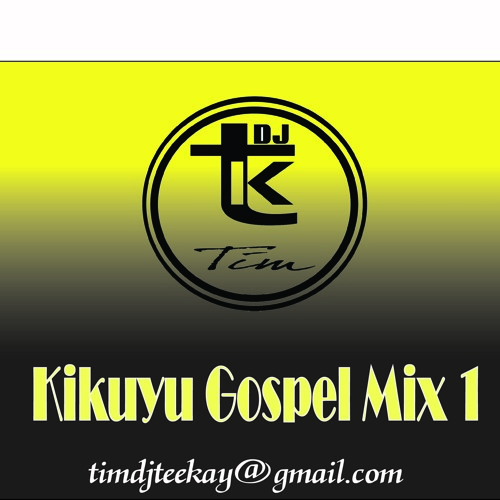 Stream kikuyu gospel mix1 by Dj Teekay | Listen online for free on ...