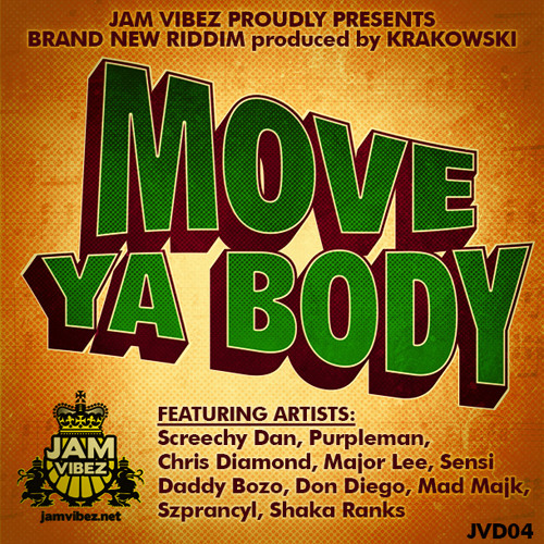 Stream JAM VIBEZ SOUND | Listen to Move Ya Body Riddim playlist online ...