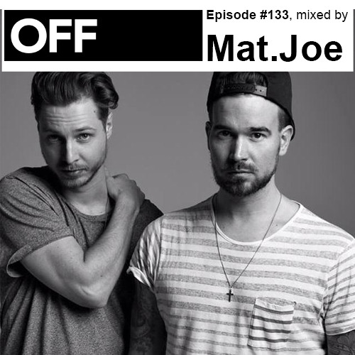 Stream Podcast Episode #133, mixed by Mat.Joe by OFF Recordings ...