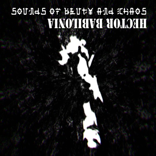 Stream Hector Babilonia | Listen to Sounds of beauty and chaos by ...