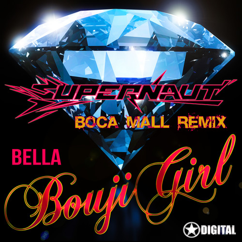 Stream Bella Bouji Girl-Supernaut Boca Mall Remix by Supernaut | Listen ...
