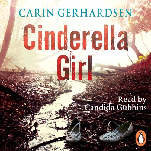 Stream Carin Gerhardsen: Cinderella Girl (Audiobook extract) Read by ...