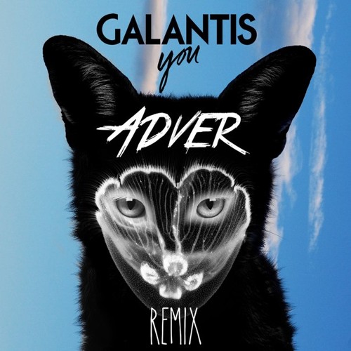 Stream Galantis - You ( Adver Remix )** FREE DOWNLOAD ** by Adver ...
