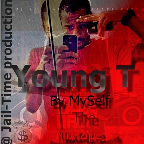 Stream 5)Young T- FreeStyle (Jail-Time production) by Cool-KYD | Listen ...