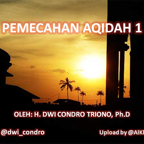 Stream "Teori Berfikir Tingkat 1" - Ustadz Dwi Condro by DaniSiregar ...