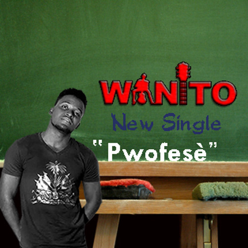 Stream WANITO - Pwofesè by WANITO Music | Listen online for free on ...