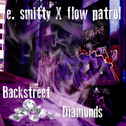 Stream E. Smitty & Flow Patrol - Backstreet Diamonds by @THEREALESMITTY ...