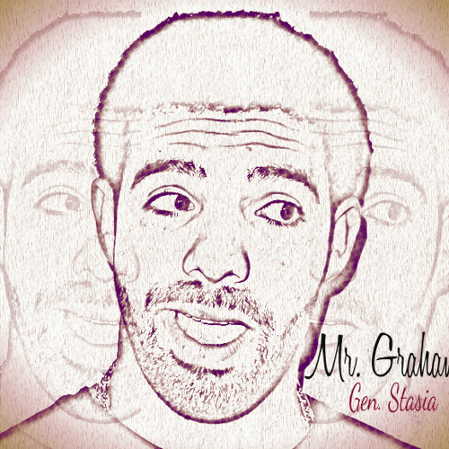 Stream Mr. Graham by Gen. Stasia | Listen online for free on SoundCloud
