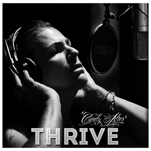 Stream Cindy Alter - Thrive by tunedinpublicity | Listen online for ...