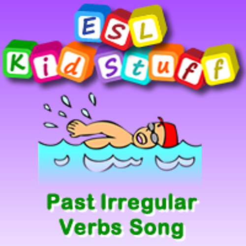 Stream Past Irregular Verbs Song by ESL KidStuff | Listen online for ...