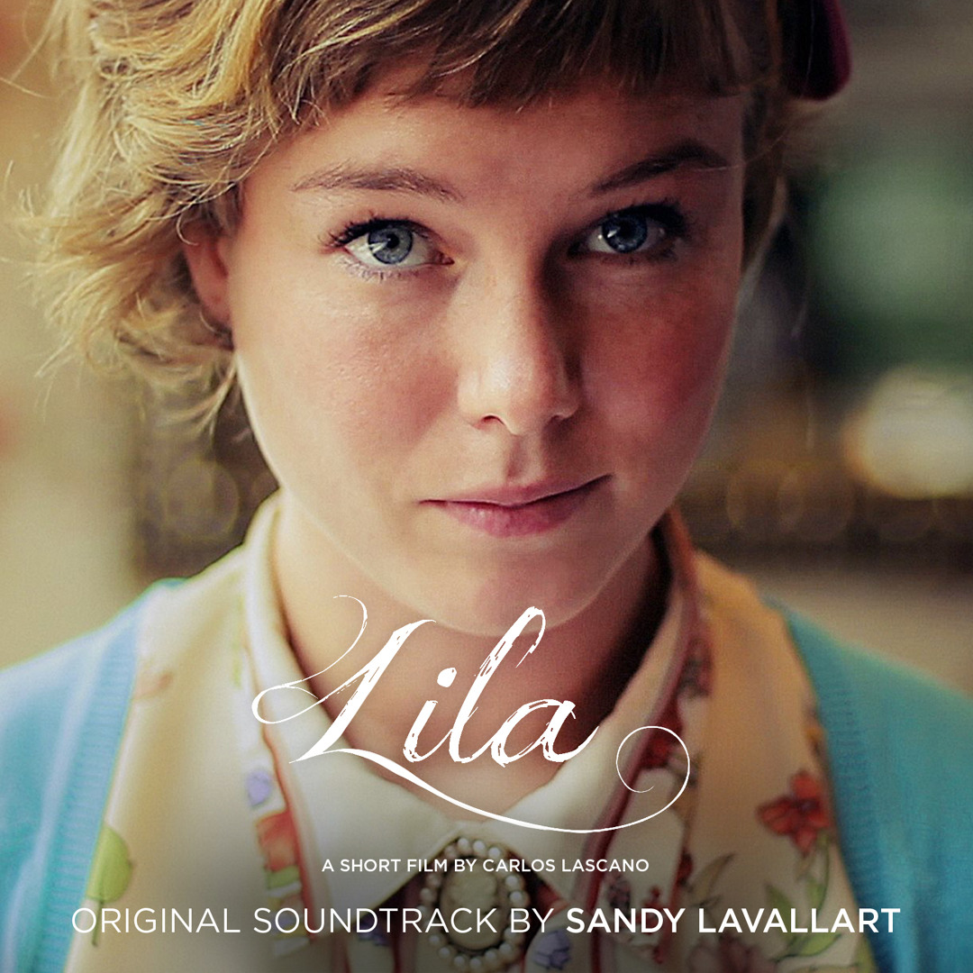 Stream LILA - (Main theme) (Film Soundtrack) by Sandy Lavallart ...