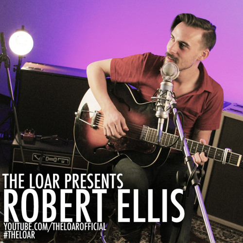 Stream Robert Ellis - TV Song (Live Performance) by The Loar | Listen ...