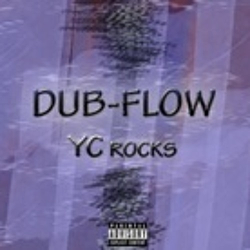 Stream Dub Flow by YCRocksNFH | Listen online for free on SoundCloud