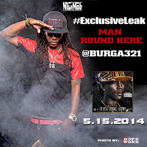 Stream Burga Man Round Here Hosted By Bigga Rankin #RNR by J ...