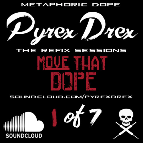 Stream Pyrex Drex - Move That Dope #ReFIX by PyrexDrex | Listen online ...