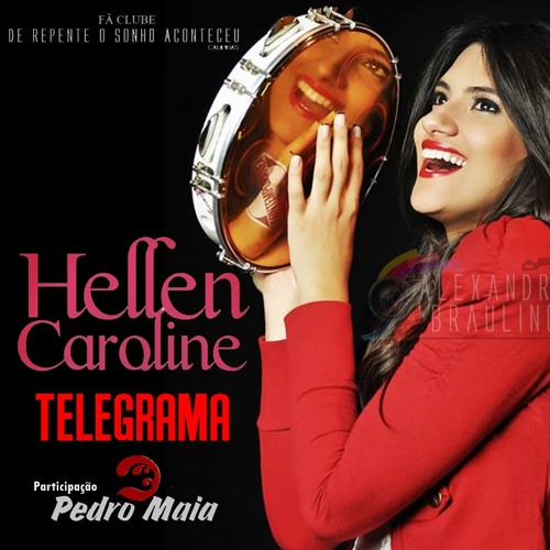 Stream Telegrama (Part. Pedro Maia) [Versão Voz e Violão] by FC Hellen Caroline Camp | Listen ...