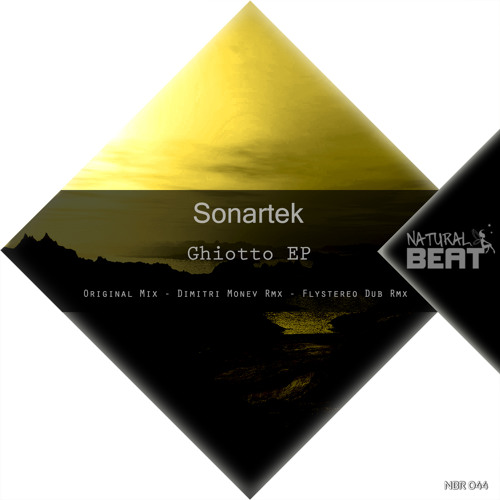 Stream Sonartek - Ghiotto (Dimitri Monev Remix) [Natural Beat] by Dimitri Monev | Listen online ...