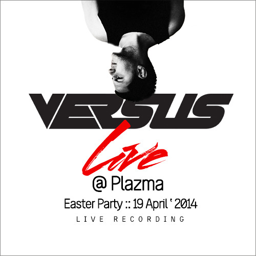 Stream Live @ Plazma :: Easter'2014'April'19th (Downloads :: enabled ...