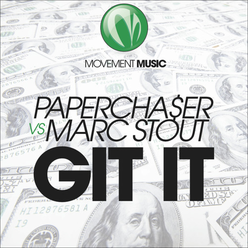 Stream Paperchaser vs Marc Stout - Git It (Original Mix) [TEASER] by ...