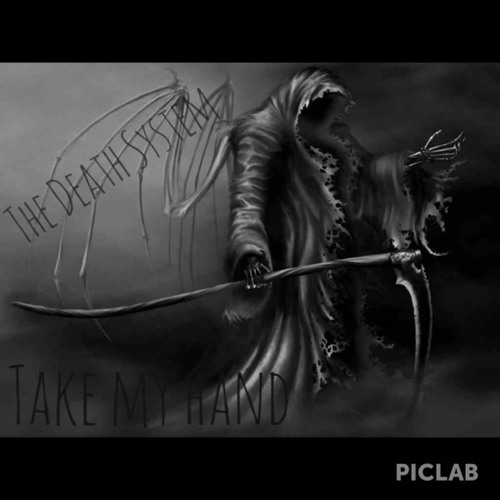 Stream The Death System-Take My Hand by The Death System | Listen ...