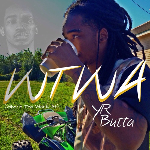Stream YR Butta - WTWA(Prod. By DoodieB) by YR Butta | Listen online ...