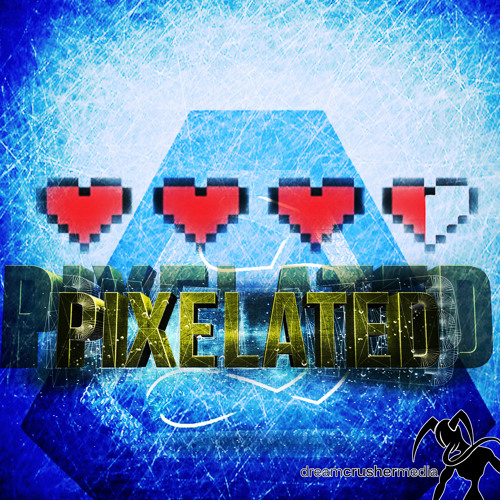 Stream Dream Crusher Media | Listen to Pixilated playlist online for ...