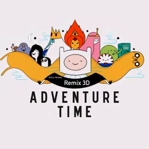 Stream 3D Adventure Time Remix by Arzhur_ | Listen online for free on ...
