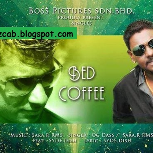 Stream Bed Coffee - OG Dass feat. Sara & SYDE.Dish (www.friendzcab ...