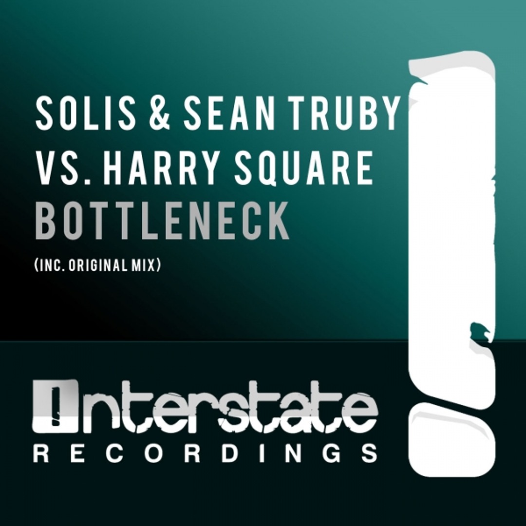 Stream Solis & Sean Truby Vs. Harry Square - Bottleneck by Michael ...