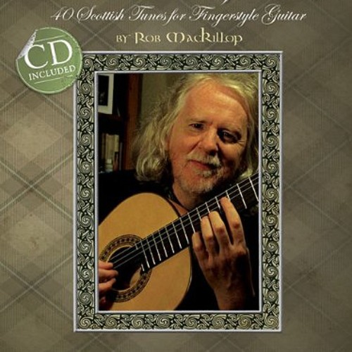 Stream Rob MacKillop | Listen to The Scottish Guitar - Centerstream ...