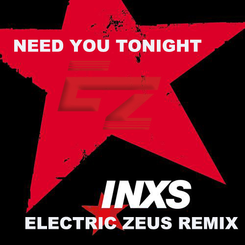 Stream Need you tonight - Electric Zeus Remix(FREE DOWNLOAD) by ...