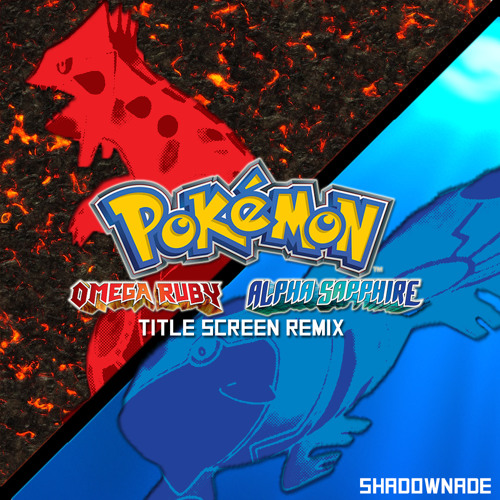 Stream Pokemon Omega Ruby and Alpha Sapphire: Title Screen [Remix] by ...