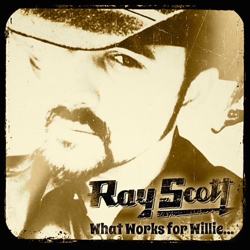 Stream What Works For Willie by Ray Scott Country | Listen online for ...
