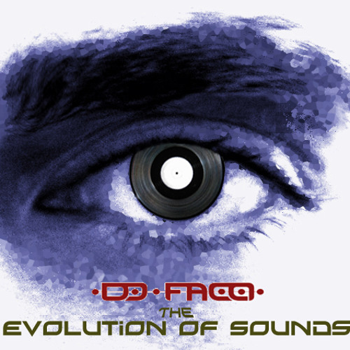Stream Dj Facci | Listen to The Evolution of Sounds (Episode 006 ...