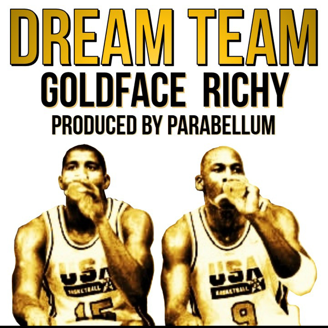 Stream Dream Team (Prod by Parabellum) by GoldFace Richy | Listen ...