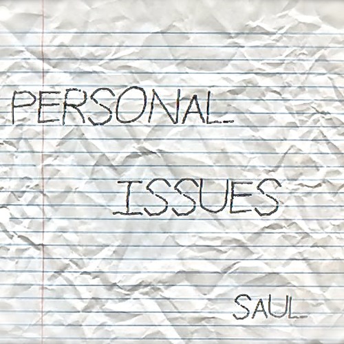 Stream Personal Issues by SAUL. | Listen online for free on SoundCloud