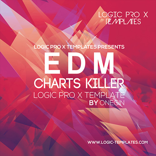 Stream EDM Charts Killer Logic Pro X Template by Logic Pro X Templates ...