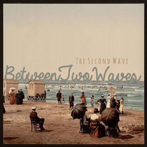 Stream EardrumsPop | Listen to Between Two Waves - The Second Wave ...