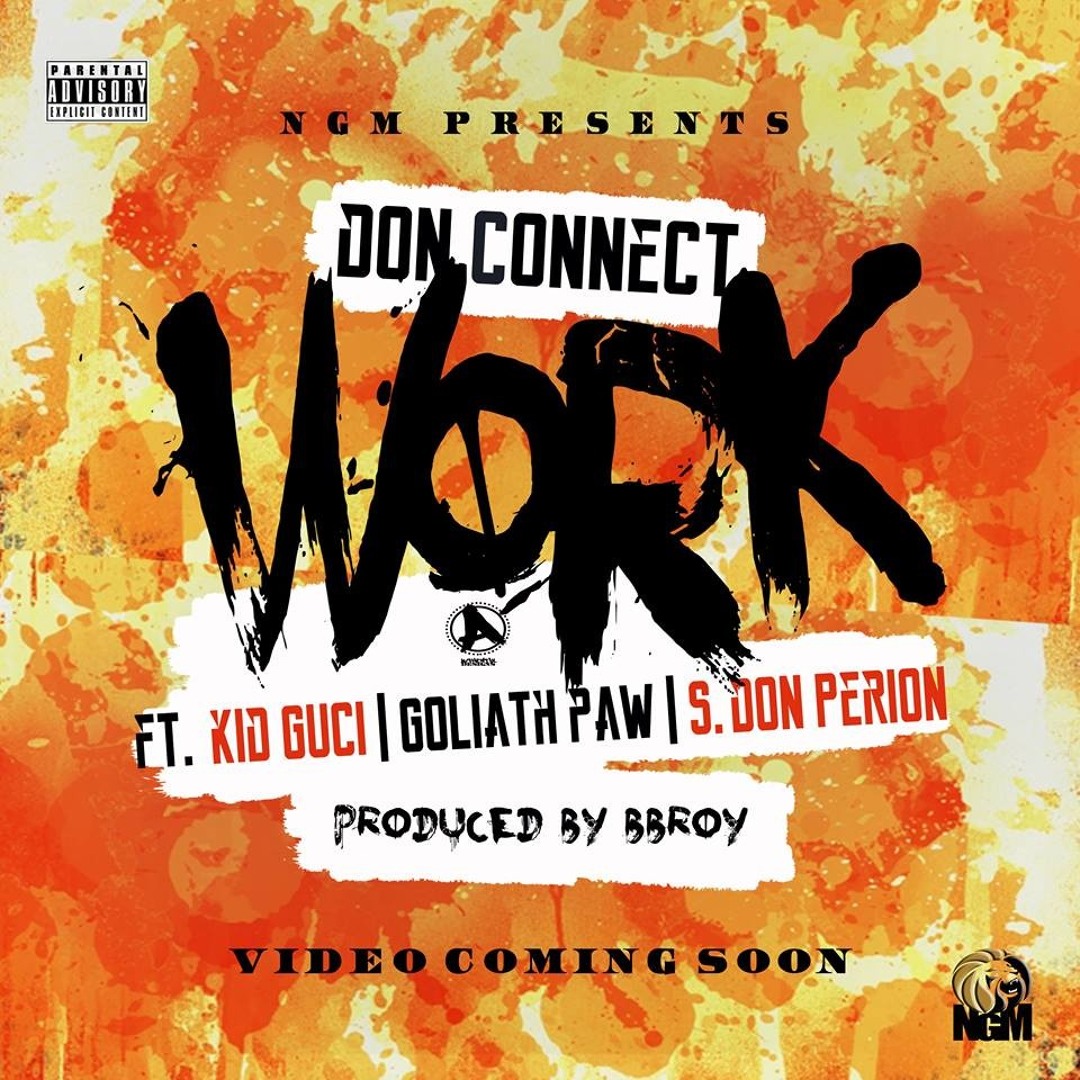Stream Work Ft Kid Guci X Goliath Paw X S.don Perion by Don Connect ...