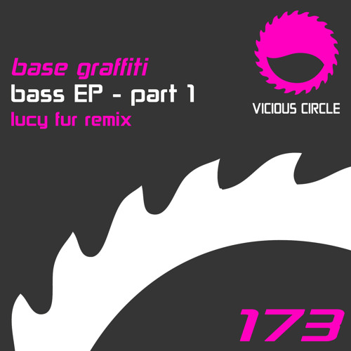 Stream Base Graffiti - Bass EP (Part 1) (Lucy Fur Remix) (Vicious ...